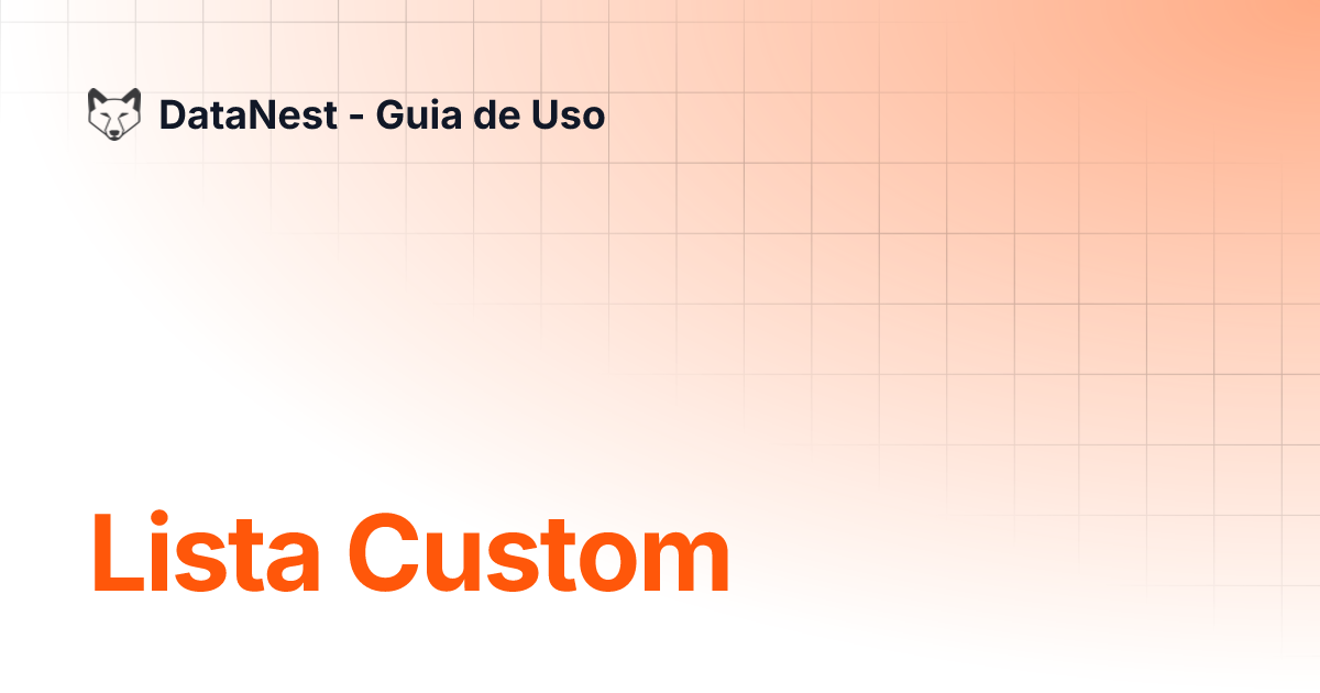 Lista Custom | DataNest - Guia de Uso